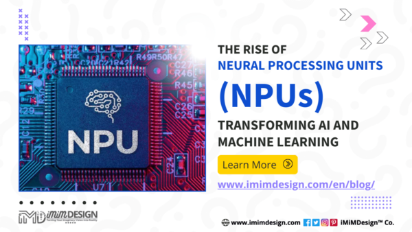 The Rise of Neural Processing Units (NPUs): Transforming AI and Machine ...