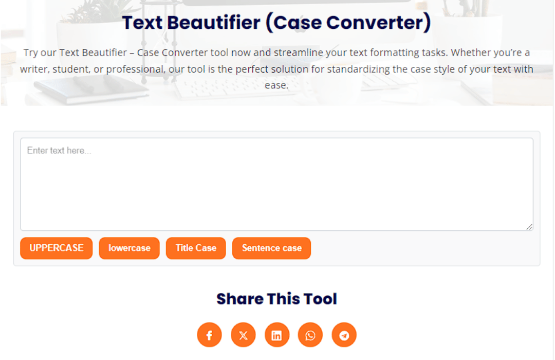 Text Beautifier - Case Converter Tool | Convert Text to UPPERCASE ...