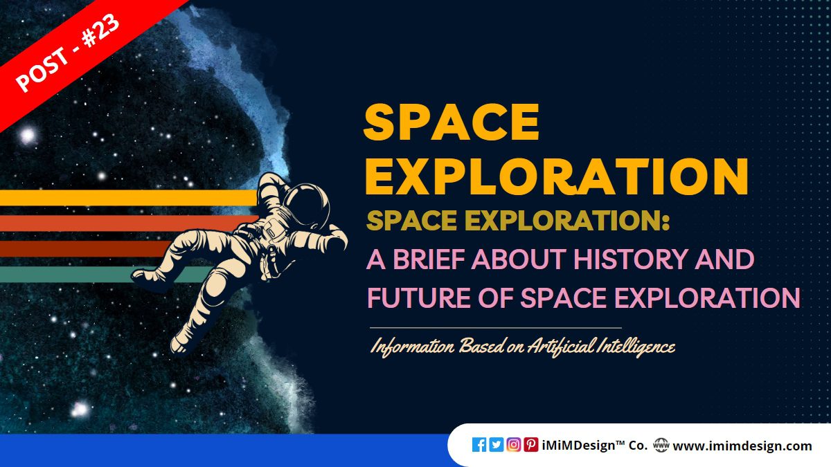 Space Exploration: A Brief About History And Future Of Space ...